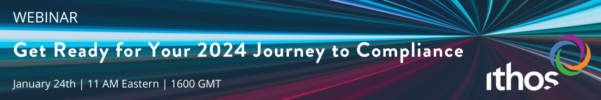 WEBINAR | 2024 Journey to Compliance - Ithos